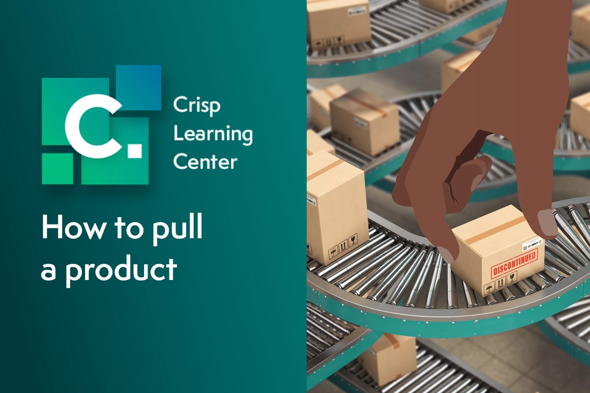 How to pull a product - Crisp