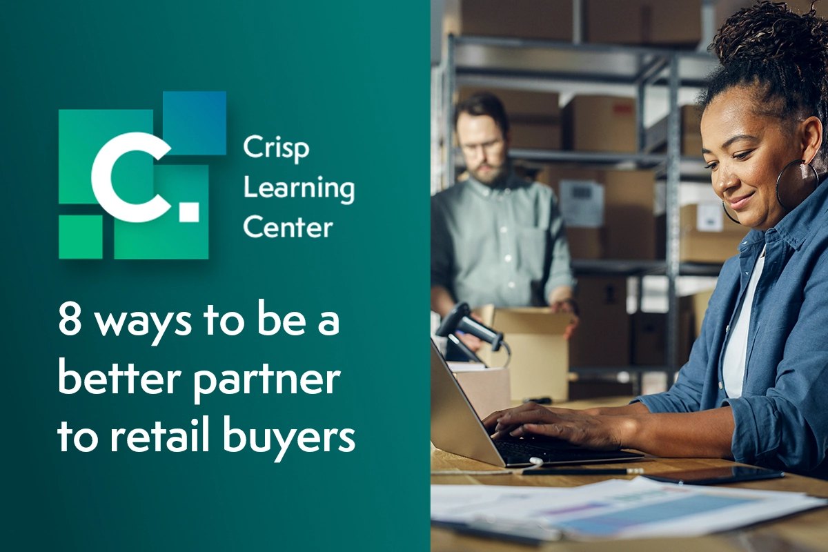 8 ways to be a better partner to retail buyers - Crisp