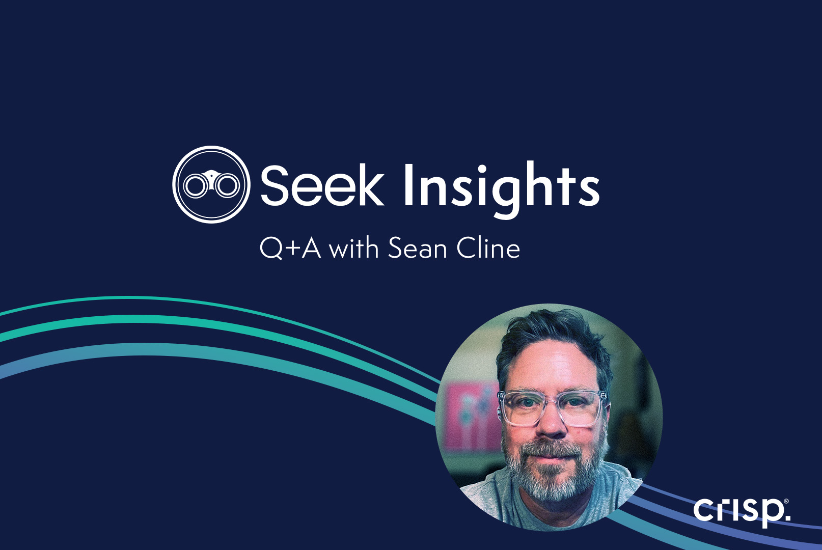 Partner Q+A: Seek’s Sean Cline shares how “insight-driven” brands win at the shelf - Crisp