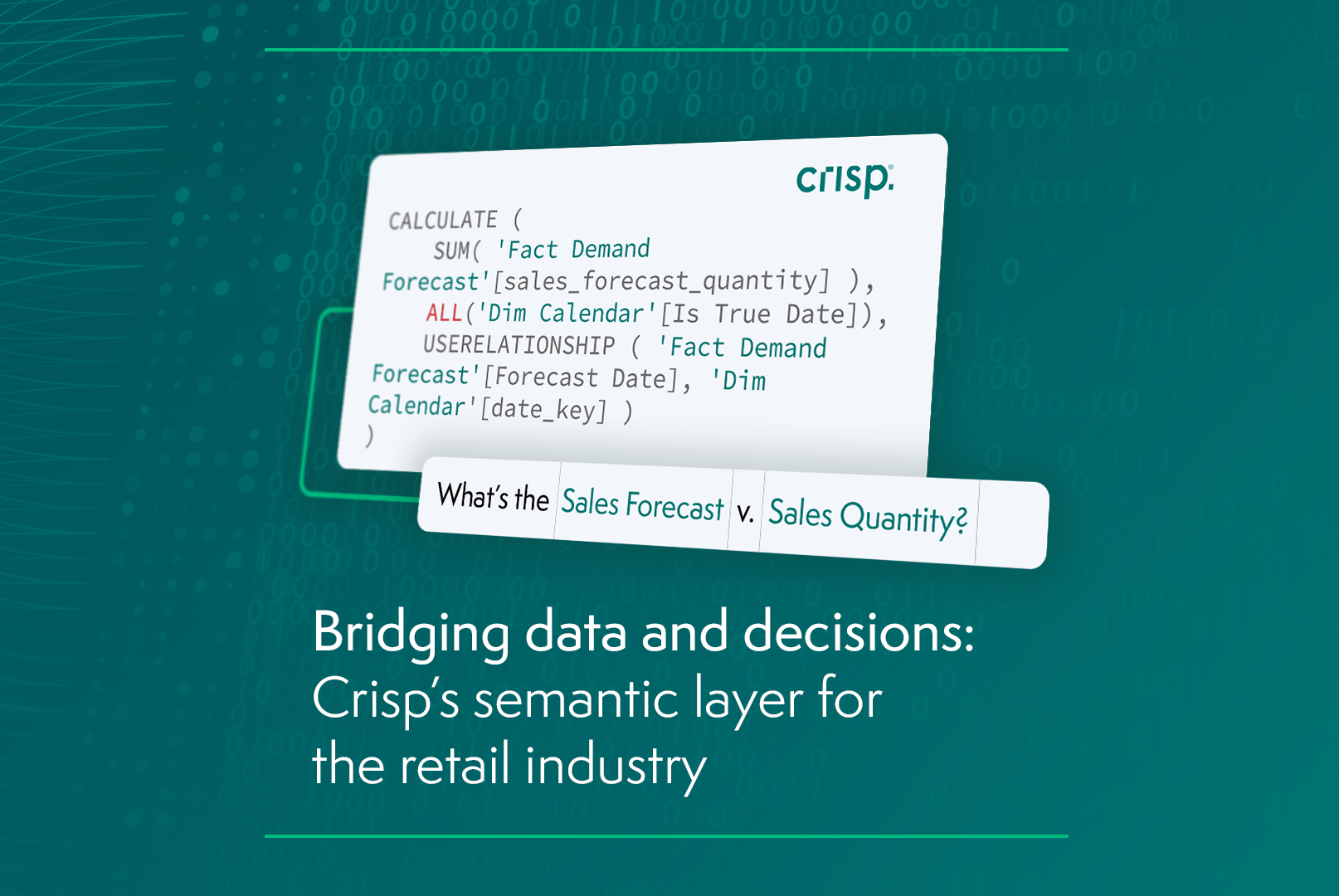 Bridging data and decisions: Crisp's semantic layer for the retail ...